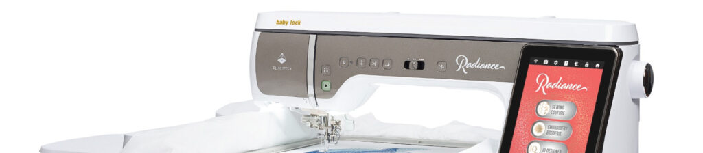 Baby Lock Radiance Embroidery, Quilting & Sewing Machine - Plano Sewing ...